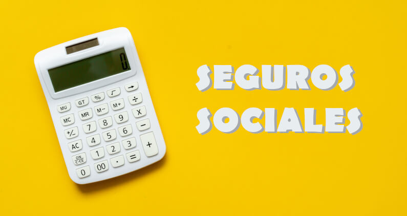 Seguros sociales ¿qué son y cómo se calculan?